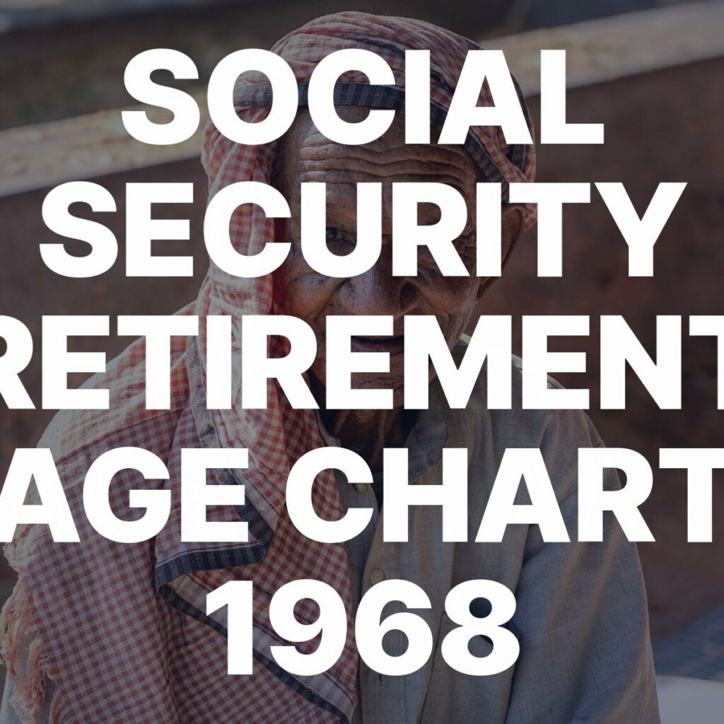 How I Decoded Social Security Retirement Age Chart 1968 - The Spectrum Hub